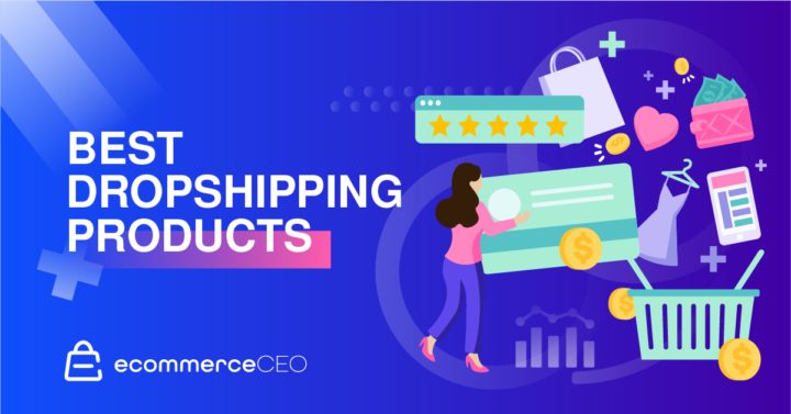65 Best Dropshipping Products to Sell This Year [2024]