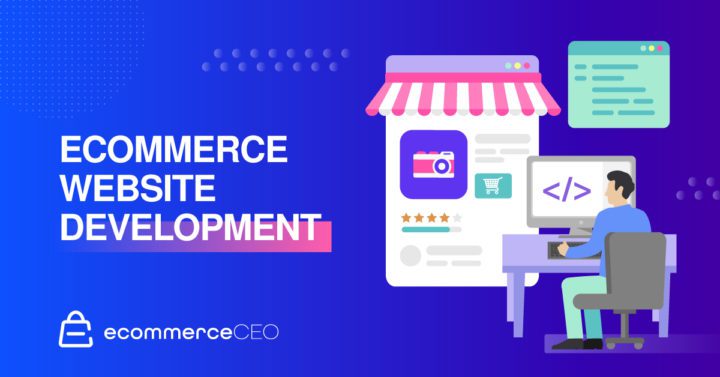 Ecommerce Website Development: A Guide for Store Owners in 2024